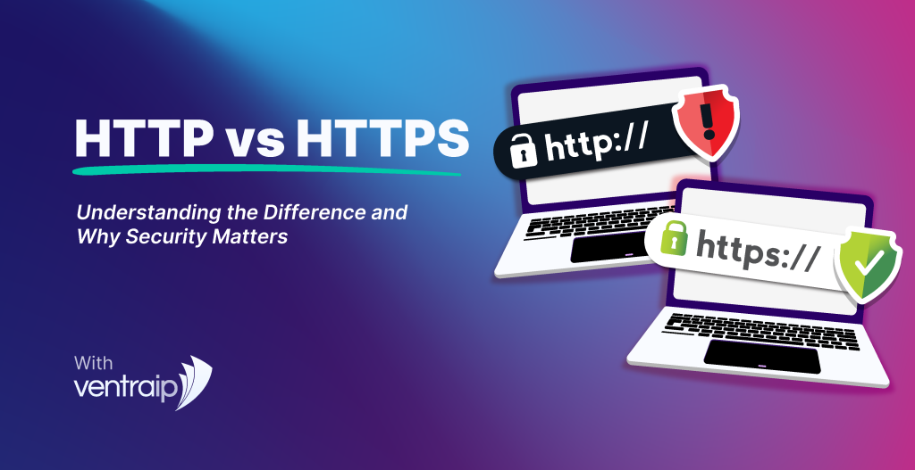 HTTP vs HTTPS: Understanding the Difference | VentraIP